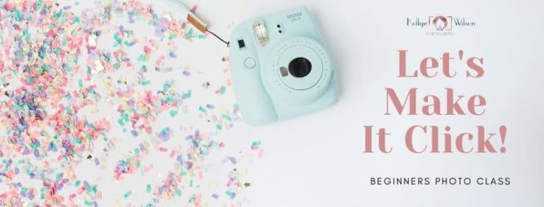 Let's Make It Click Beginners Camera Class